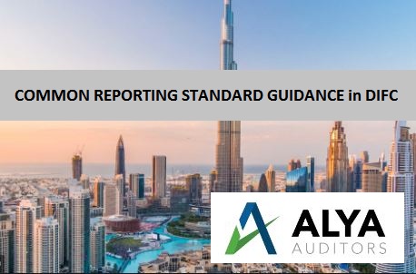 Common Reporting Standard (CRS) Filing in DIFC - Alya Auditors